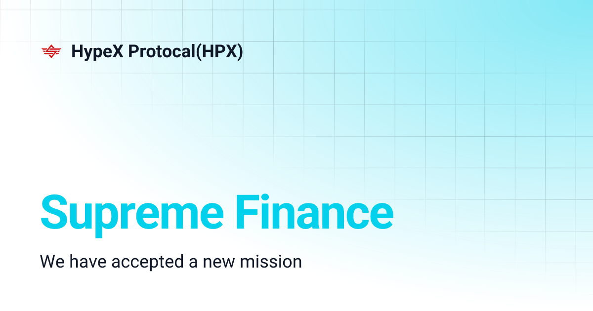 Supreme Finance | HypeX Protocal(HPX)